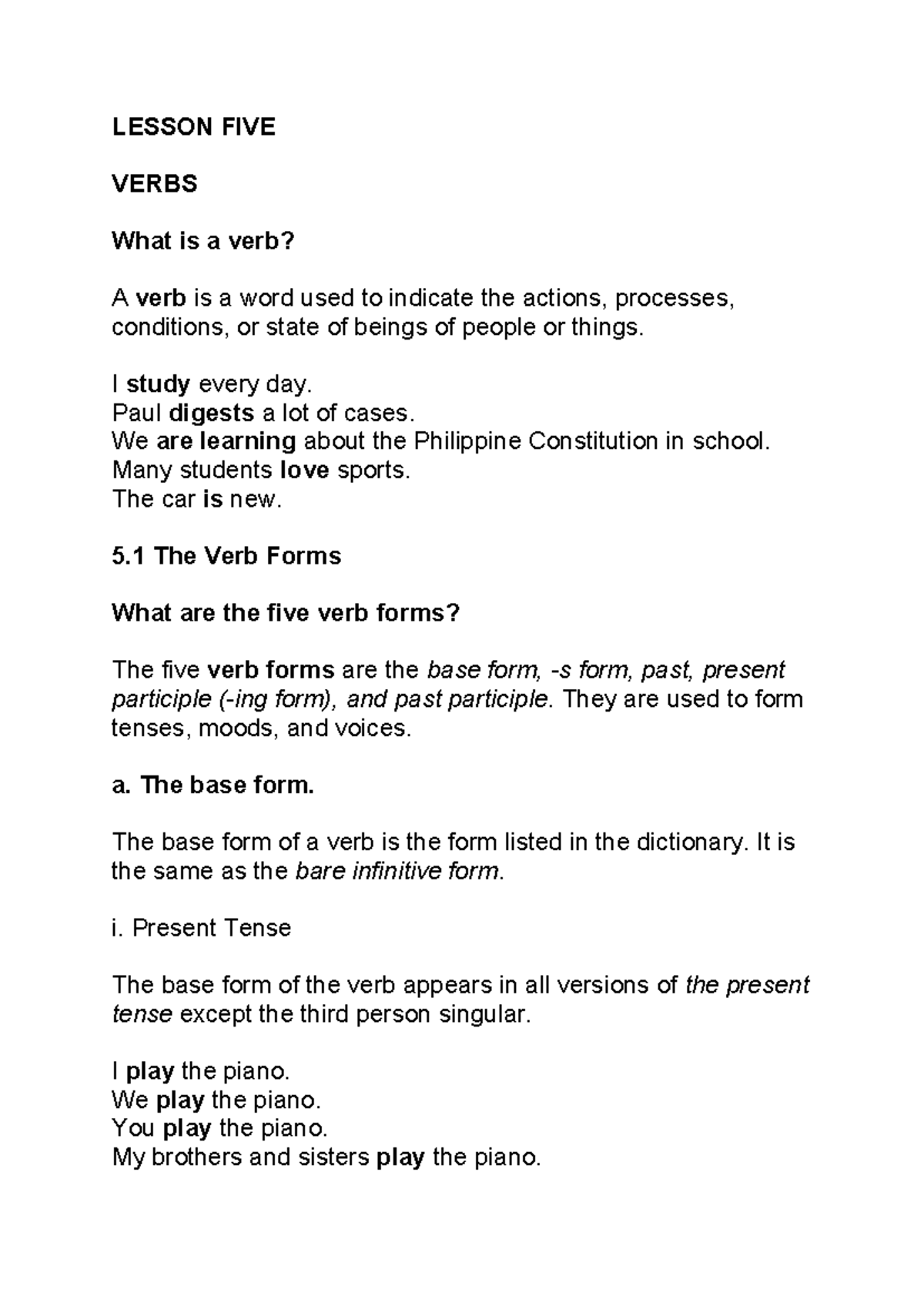 Lesson 05 Verbs - Updated - LESSON FIVE VERBS What is a verb? A verb is ...