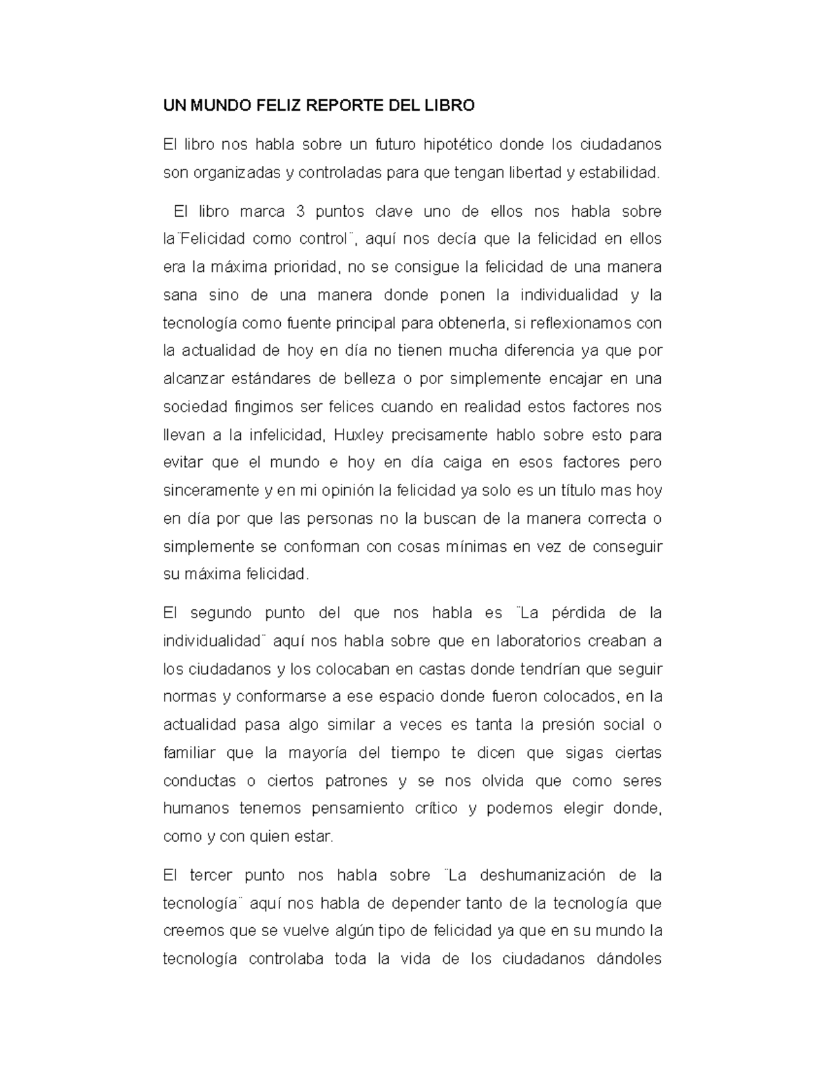 UN Mundo Feliz Reporte DEL Libro - UN MUNDO FELIZ REPORTE DEL LIBRO El libro nos habla sobre un ...