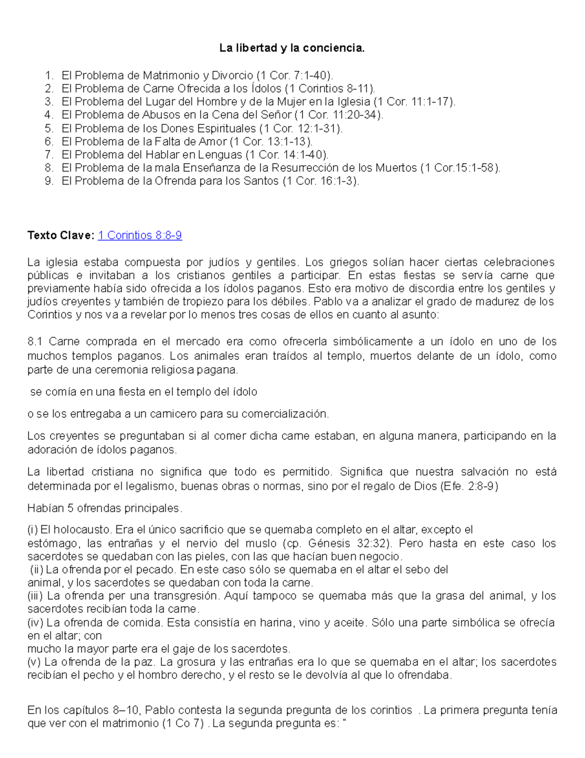 La libertad y la conciencia - El Problema de Matrimonio y Divorcio (1 Cor. 7:1-40). El Problema ...