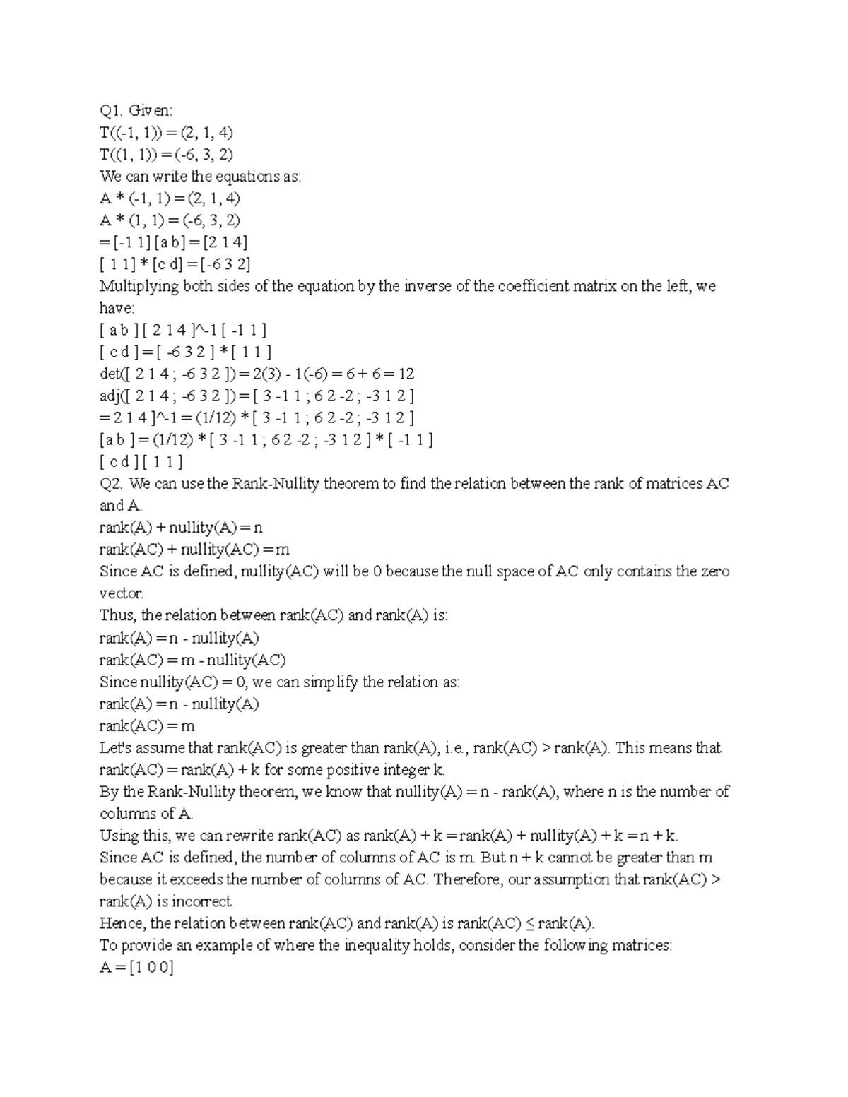 Assignment 4- MATA22 - Q1. Given: T((-1, 1)) = (2, 1, 4) T((1, 1)) = (-6, 3, 2) We can write the ...