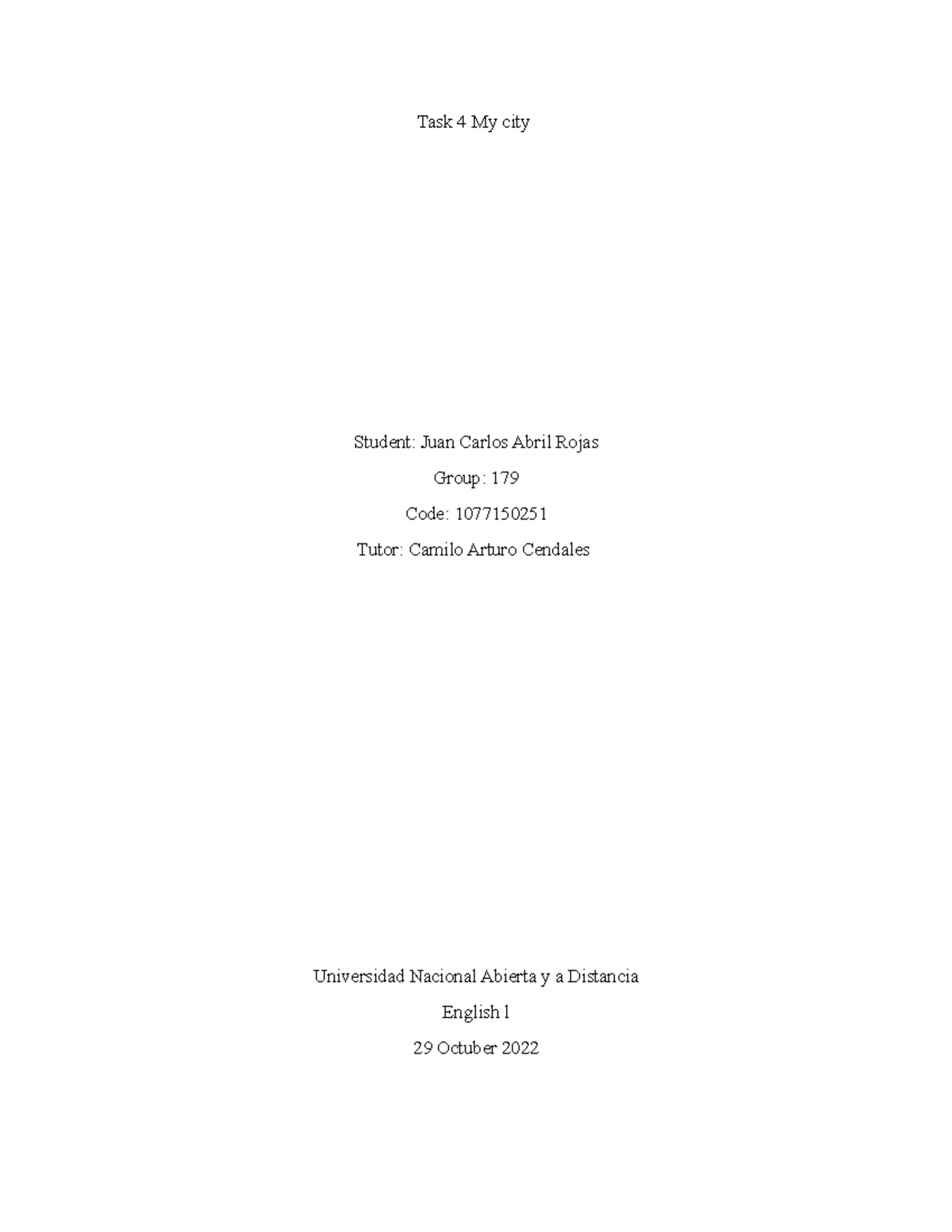 Task 4 My city - mi ciudad - Task 4 My city Student: Juan Carlos Abril ...