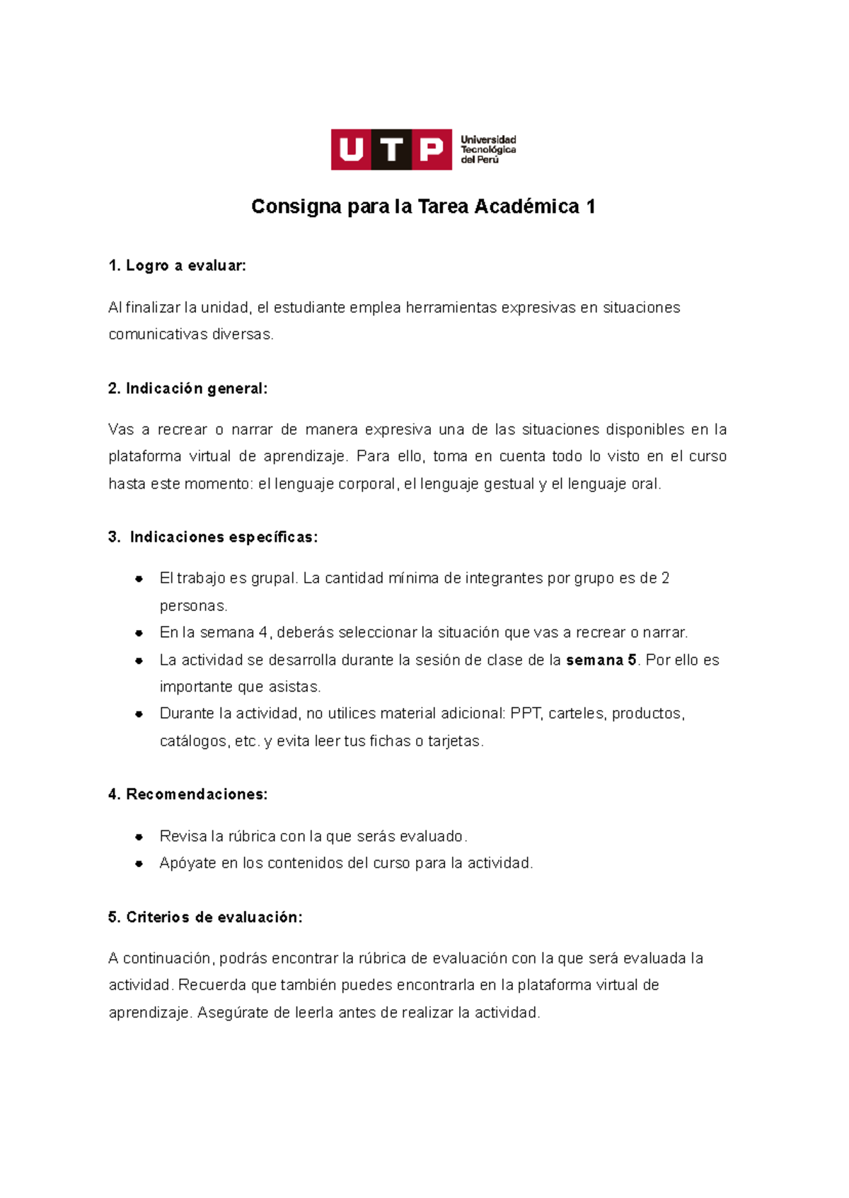 Tareaacademica 1 - una ayuda - Consigna para la Tarea Académica 1 Logro a evaluar: Al finalizar ...