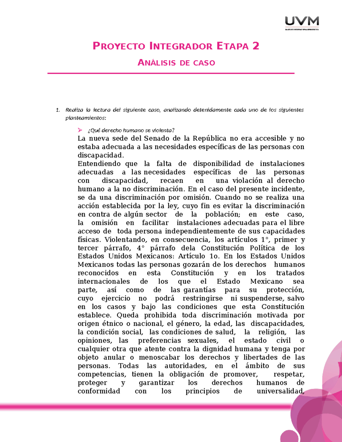 Proyecto Integrador etapa 2 - PROYECTO INTEGRADOR ETAPA 2 ANÁLISIS DE CASO 1. Realiza la lectura ...
