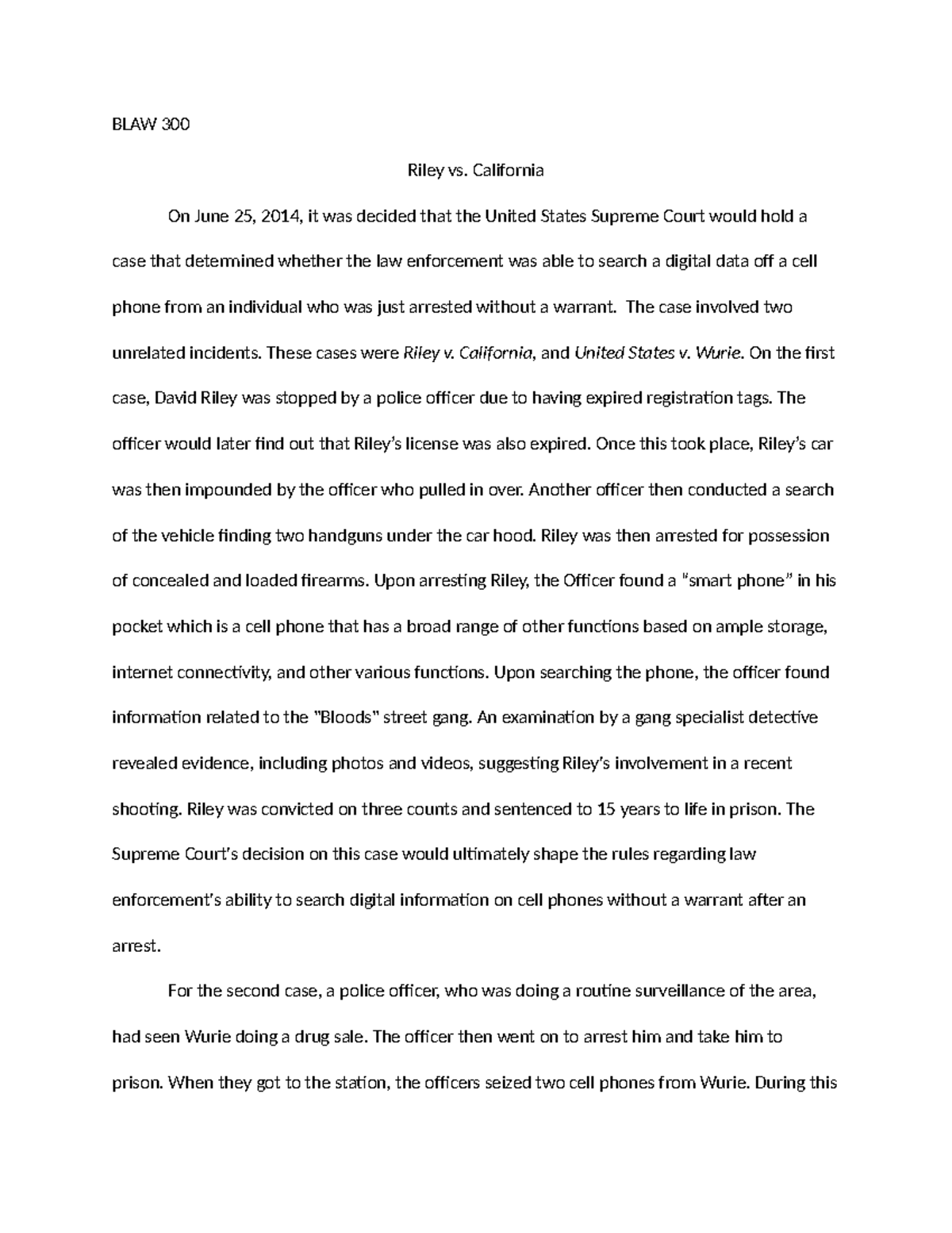 Riley v. California - paper - BLAW 300 Riley vs. California On June 25 ...