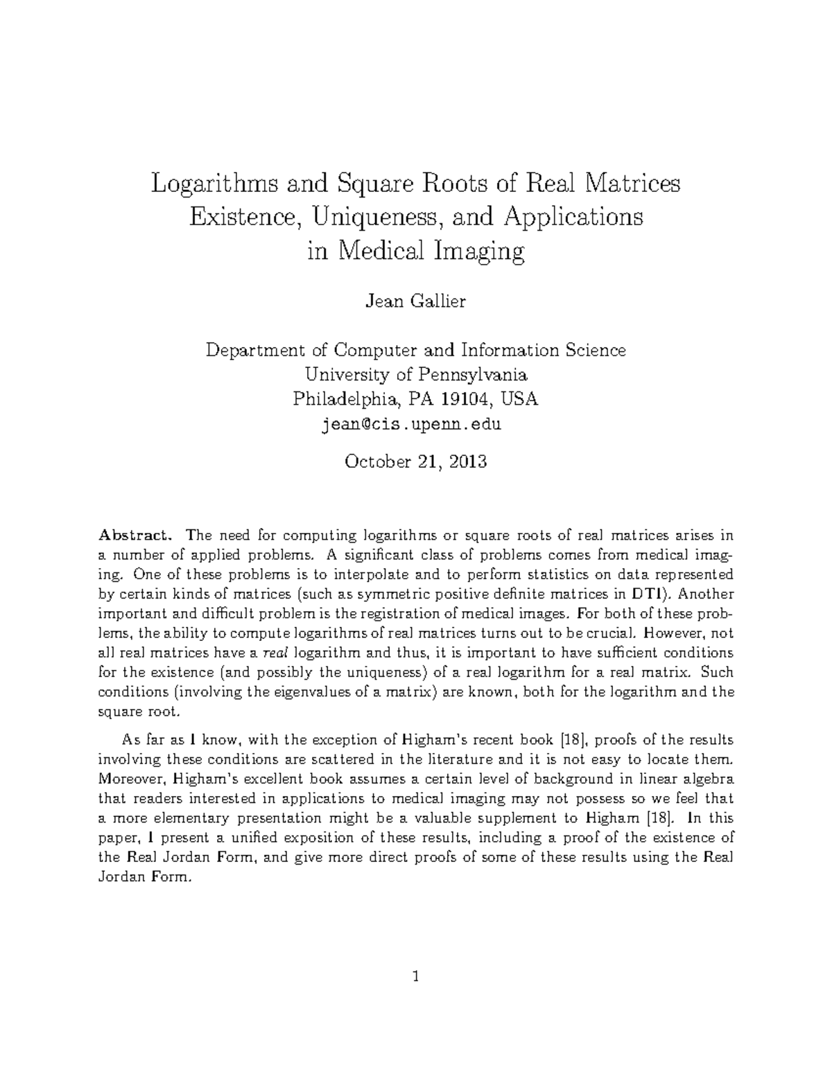 Logarithms and square roots of real matrices existence, uniqueness and ...