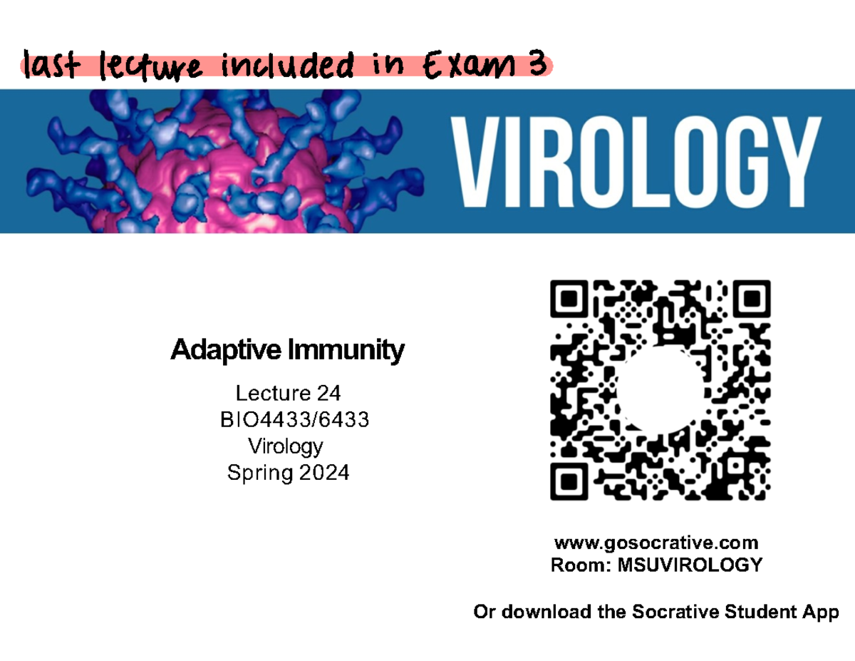 Lecture+24 - Adaptive Immunity Lecture 24 BIO4433/ Virology Spring 2024 ...