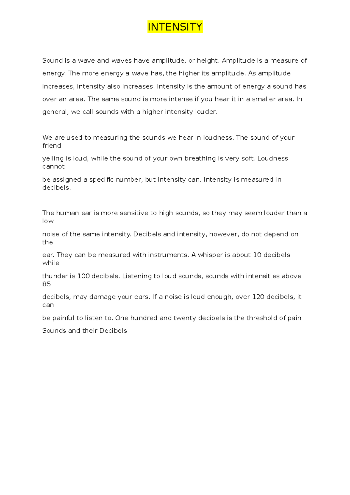 Intensity AND Frequency - INTENSITY Sound is a wave and waves have ...