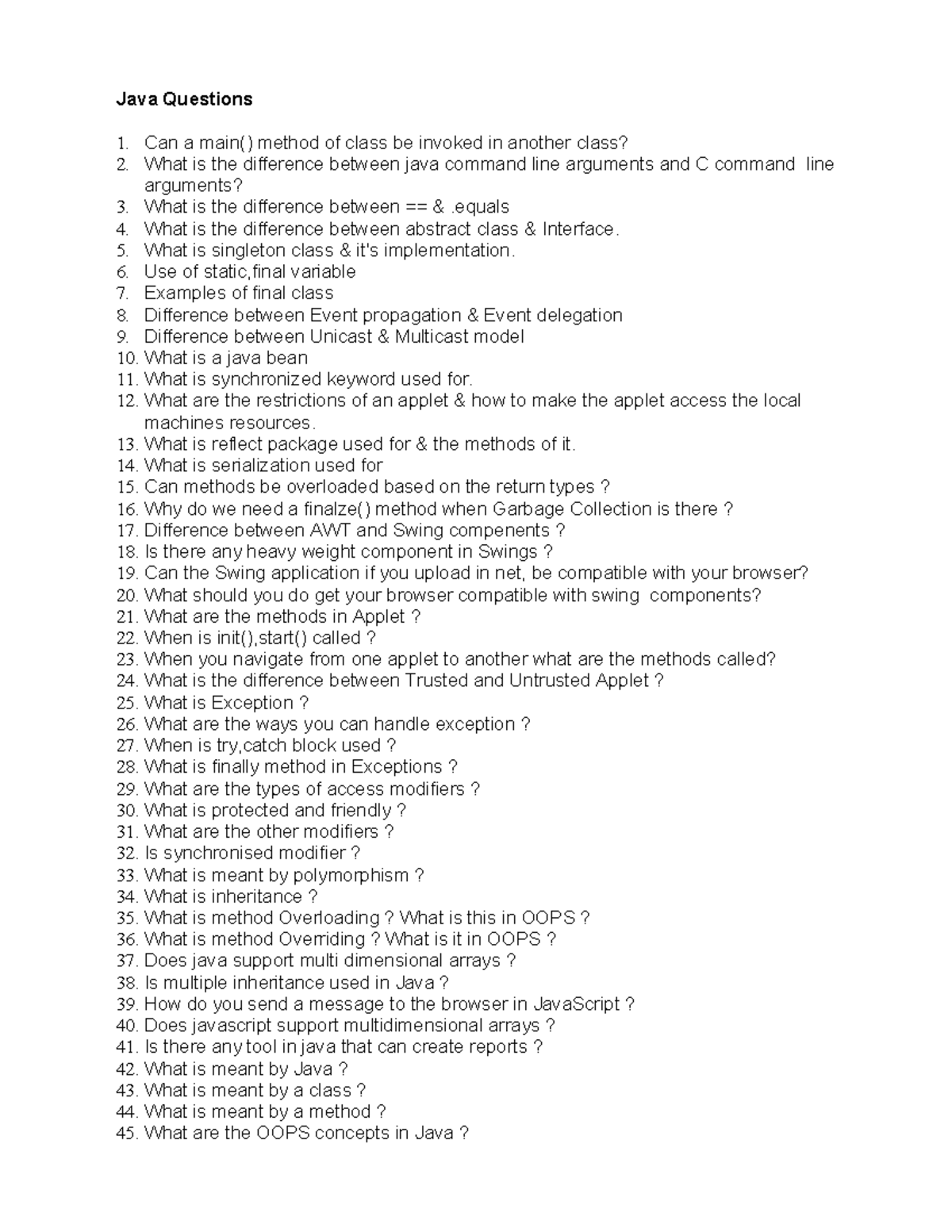 Java - thanks - Java Questions 1. Can a main() method of class be invoked in another class? 2 ...