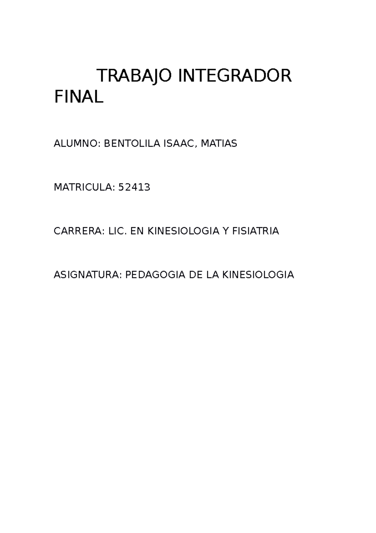Trabajo Integrador Final - TRABAJO INTEGRADOR FINAL ALUMNO: BENTOLILA ...