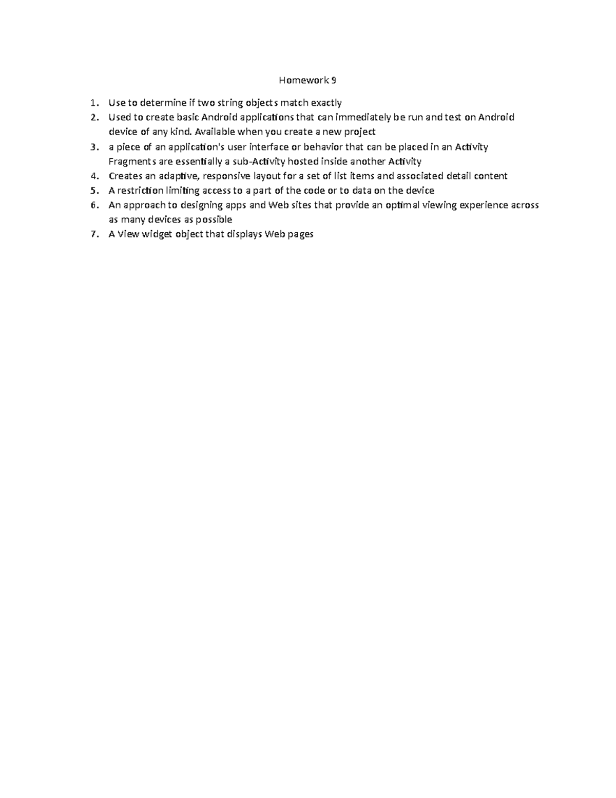 Homework 9 - home work - Homework 9 Use to determine if two string objects match exactly Used to ...