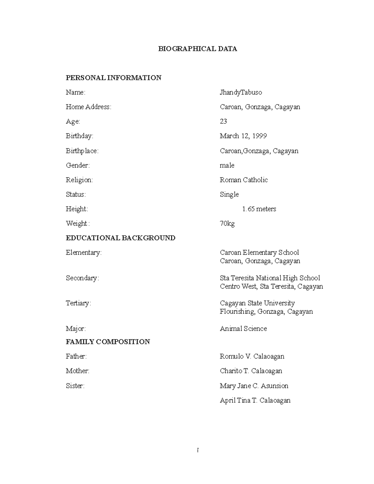 Boy3 - wewe - BIOGRAPHICAL DATA PERSONAL INFORMATION Name: JhandyTabuso ...