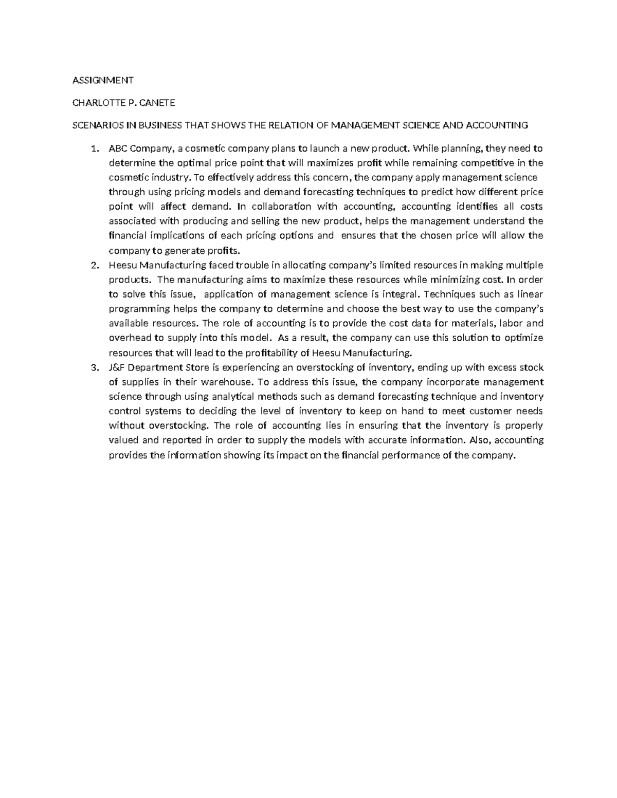 Assignment - ManSci - ASSIGNMENT CHARLOTTE P. CANETE SCENARIOS IN BUSINESS THAT SHOWS THE ...