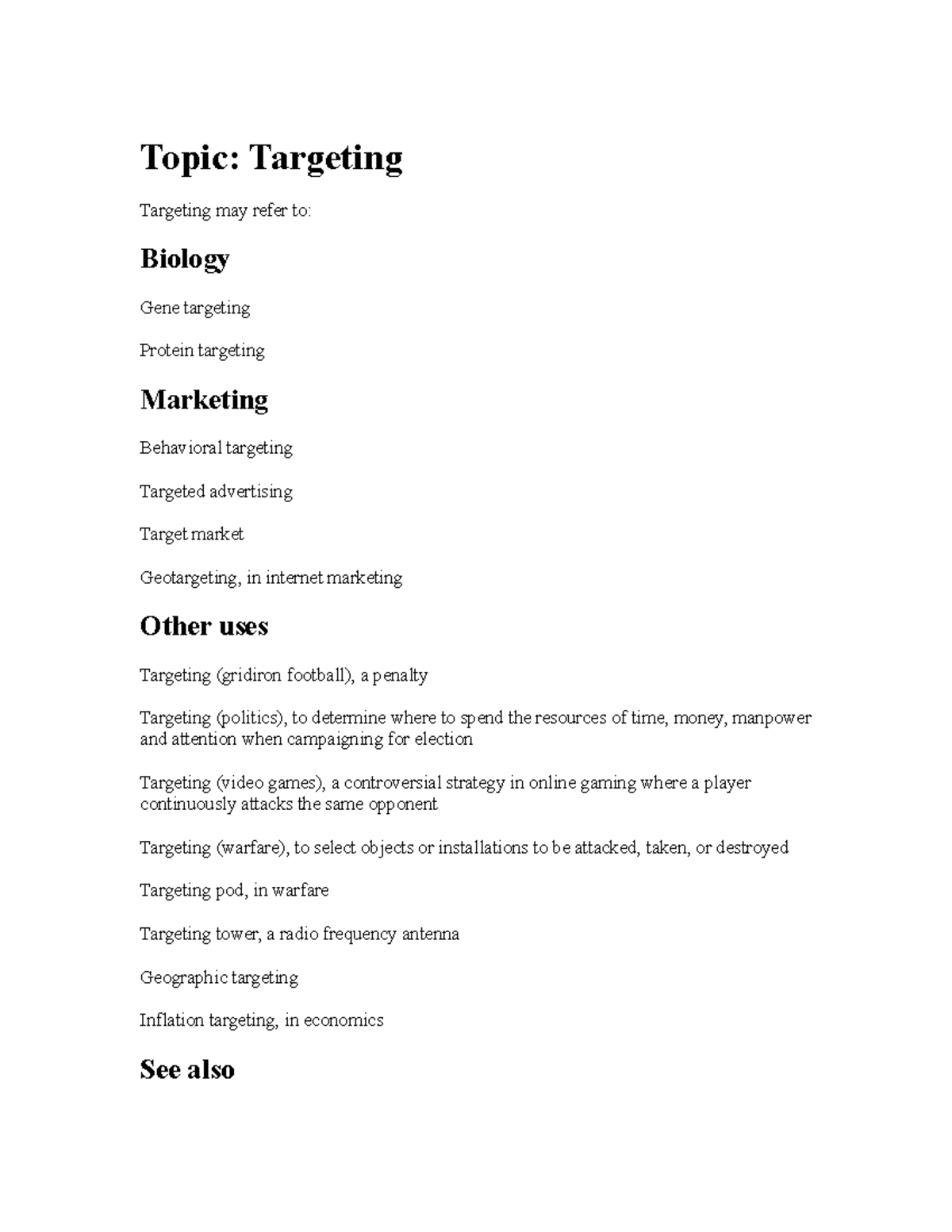 Targeting - Topic: Targeting Targeting may refer to: Biology Gene ...