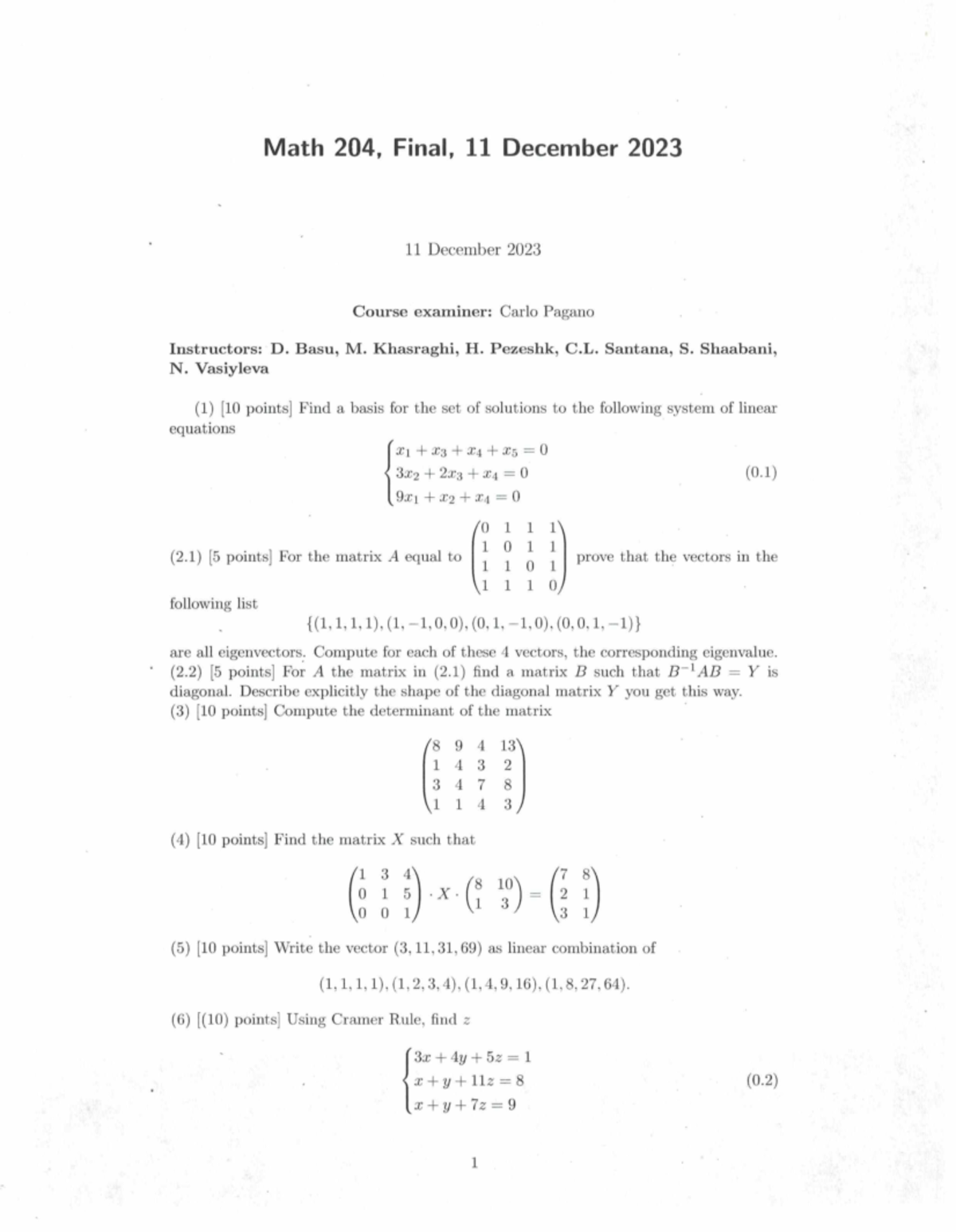 MATH204 Final EXAM WITH Solutions FALL 2023 - Math 204, Final, 11 December 2023 11 December 2023 ...