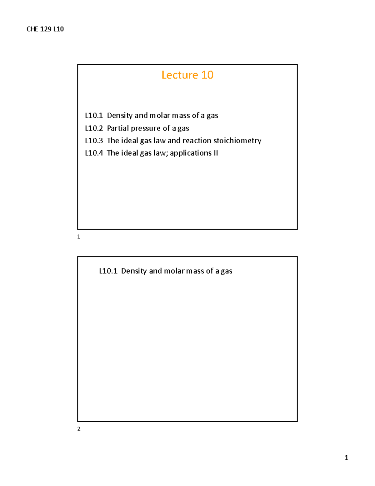 CHE129 Lec 10 - Lecture 10 ####### L10 Density and molar mass of a gas ...