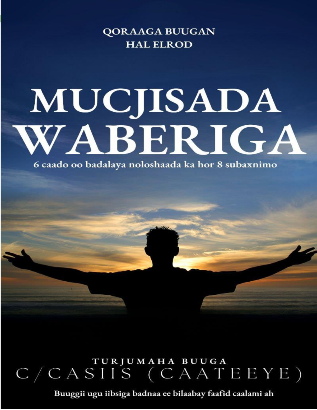 Mucjisada Waaberiga (HAL Elrod) - Tusmada buuga qoraal sharaftada ku ...