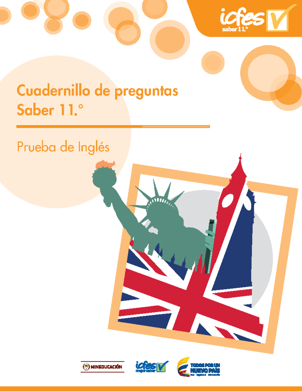 Cuadernillo de preguntas Saber 11- Inglés - .° Prueba de Inglés Cuadernillo de preguntas Saber ...