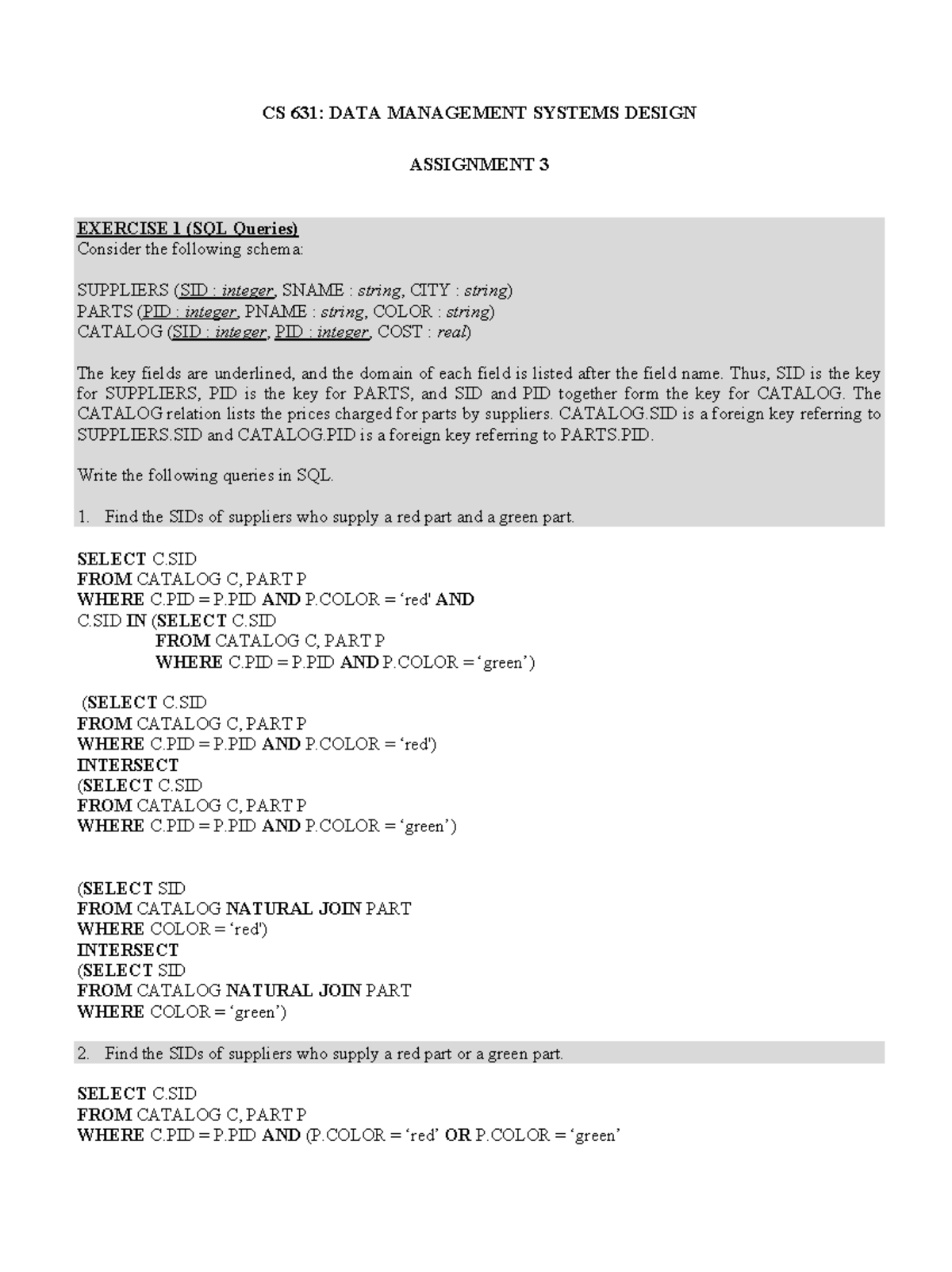 Assignment 3-Solutions - CS 631: DATA MANAGEMENT SYSTEMS DESIGN ASSIGNMENT 3 EXERCISE 1 (SQL ...