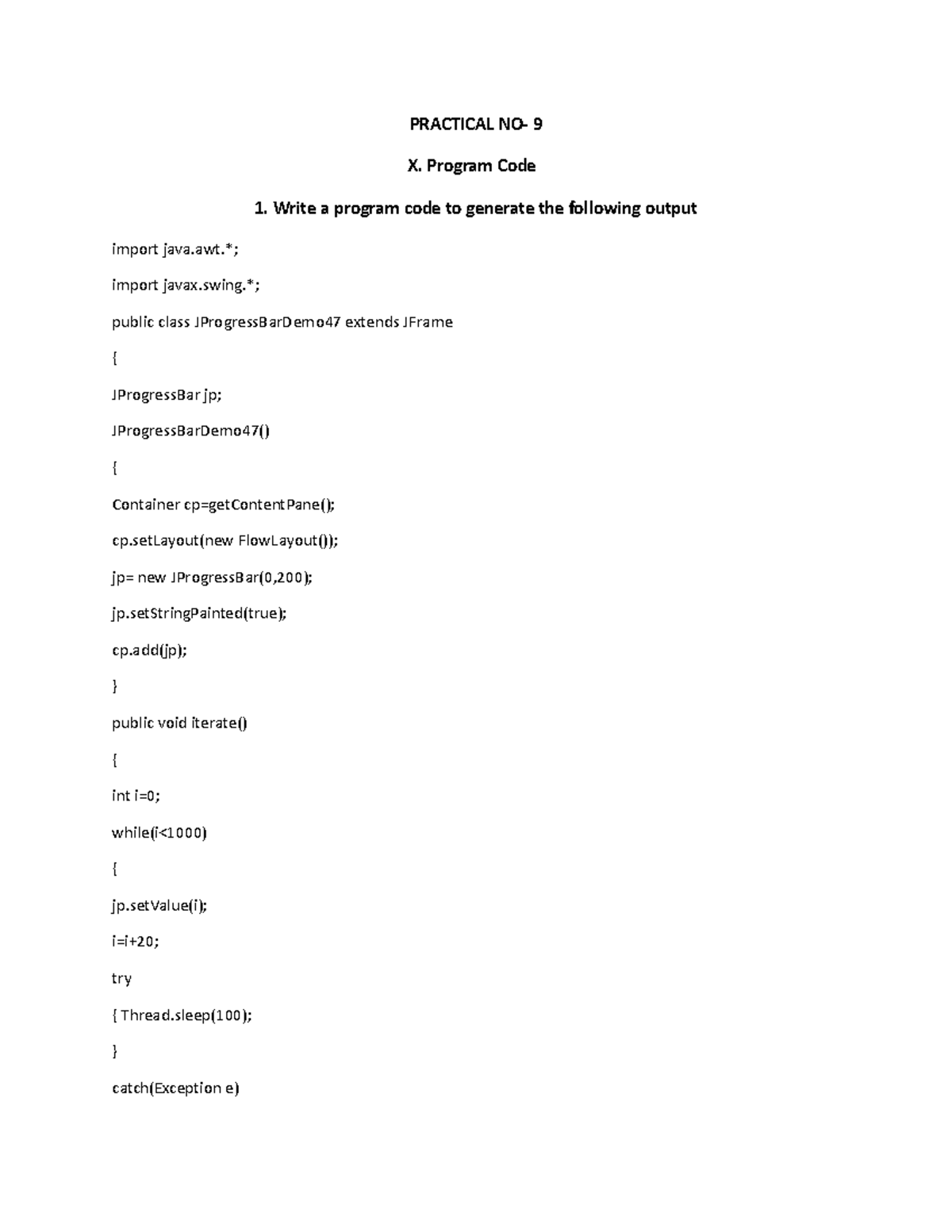 Practical NO 0 - kkkkkkkkkkkkkkkkk - PRACTICAL NO- 9 X. Program Code 1. Write a program code to ...