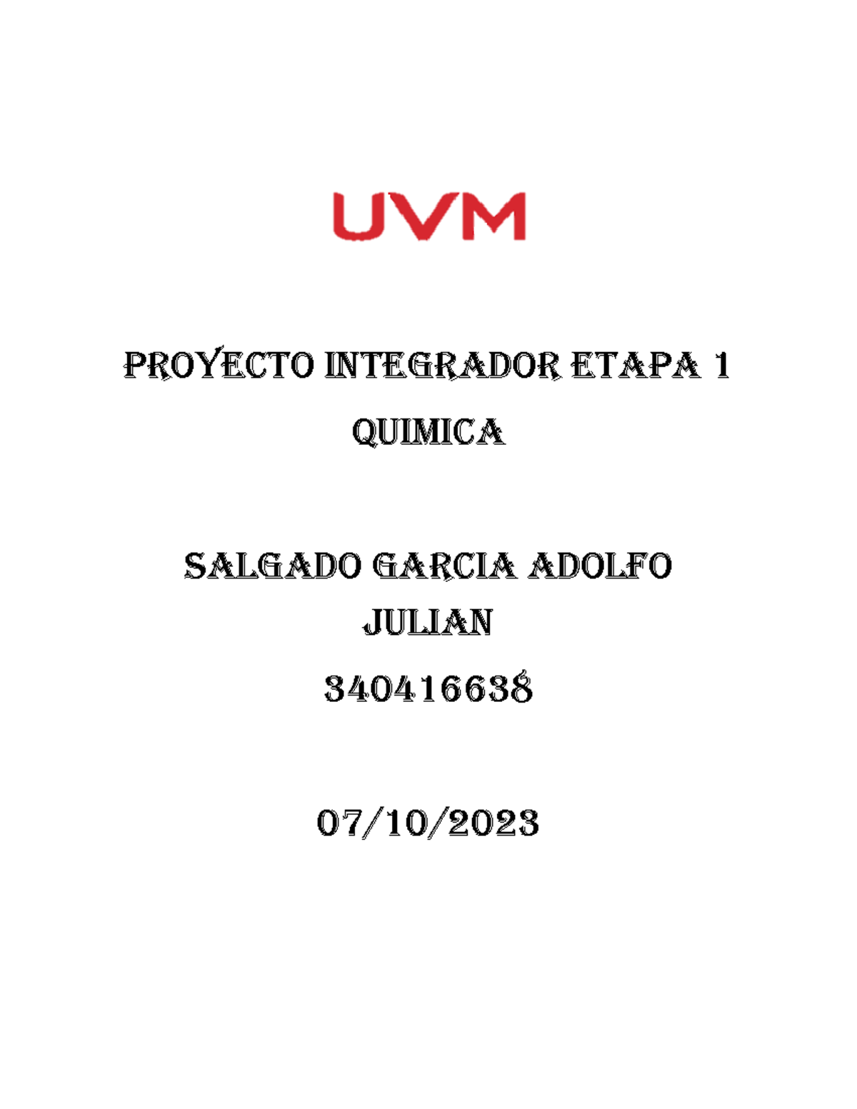 A4 AJSG - ACTIVIDAD 4 PROYECTO INTEGRADOR - PROYECTO INTEGRADOR ETAPA 1 QUIMICA SALGADO GARCIA ...