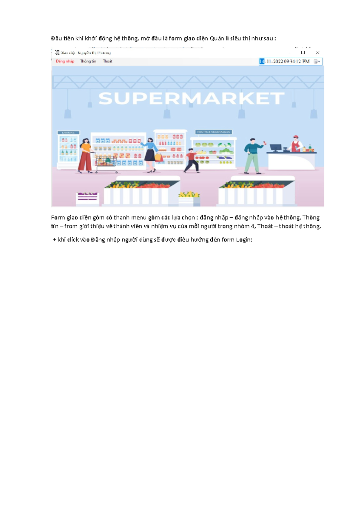 Phương - ok ok bro - Đầầu tên khi kh i đ ng hở ộ ệ thốống, m ở đầầu là form giao di n Qu n lí ...