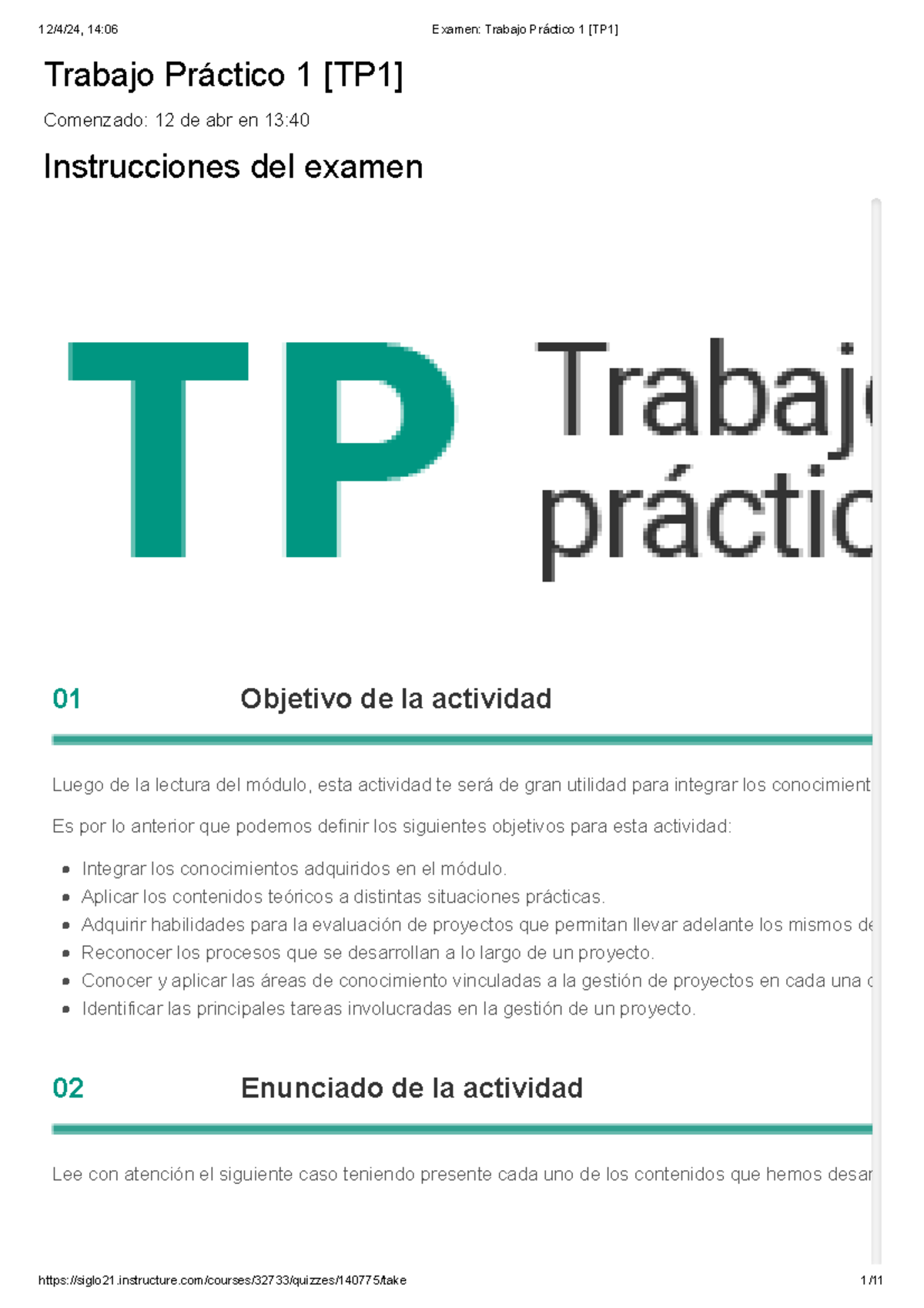 Proyecto [TP1] - Trabajo Práctico 1 [TP1] Comenzado: 12 de abr en 13: Instrucciones del examen ...