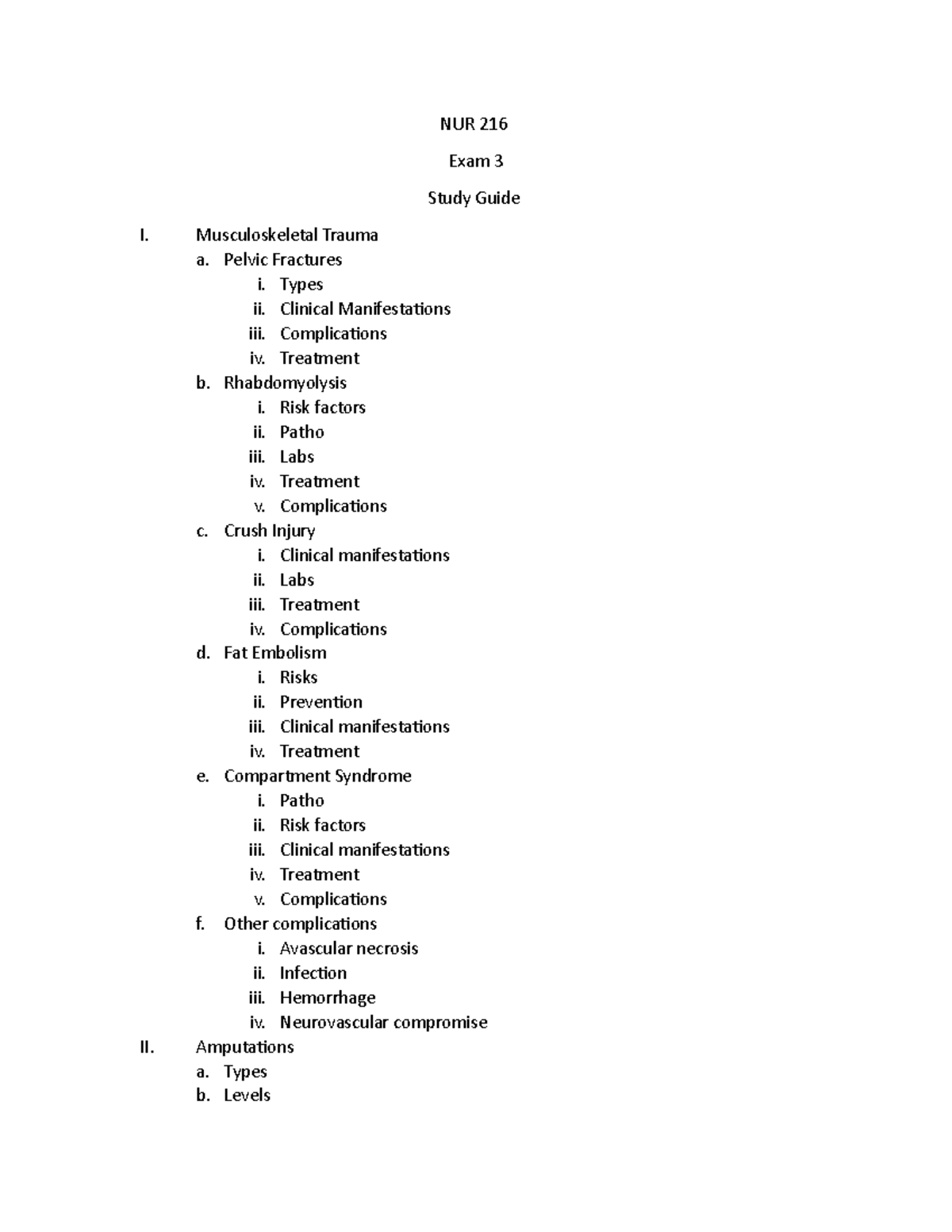 Exam 3 Study Guide - NUR 216 Exam 3 Study Guide I. Musculoskeletal Trauma a. Pelvic Fractures i ...