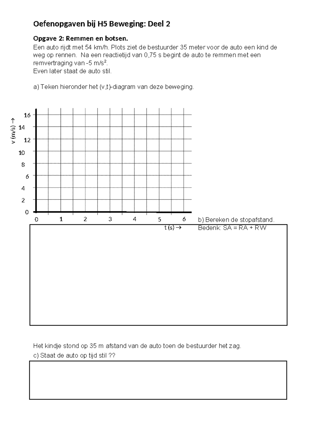 H5 Extra oefenopgave Deel 2 - Oefenopgaven bij H5 Beweging: Deel 2 ...