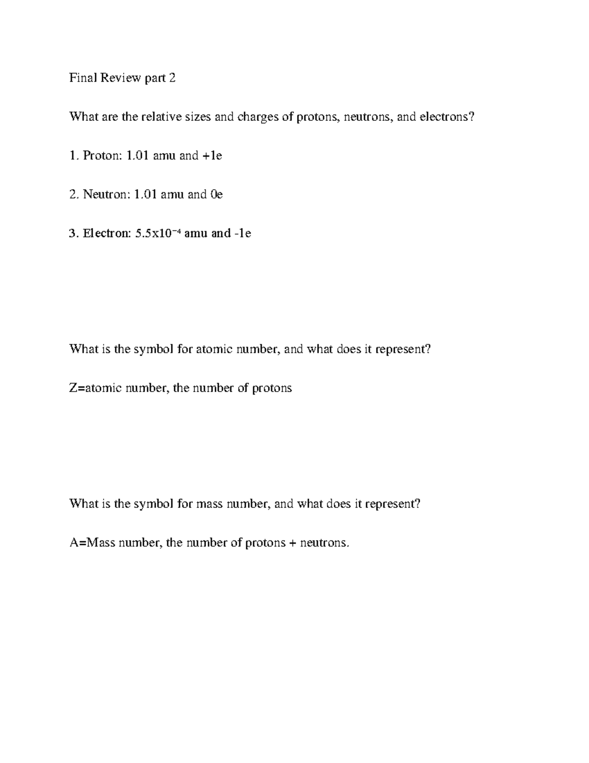 Final Review part 2 - What is an isotope? An element that differs in mass number but not atomic ...