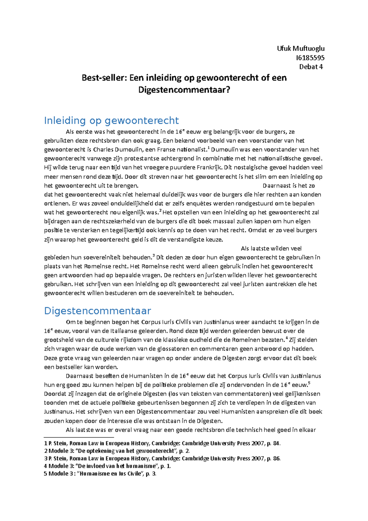 MET1022 debat 4 - Cijfer: 7 - Ufuk Muftuoglu I6185595 Debat 4 Best ...