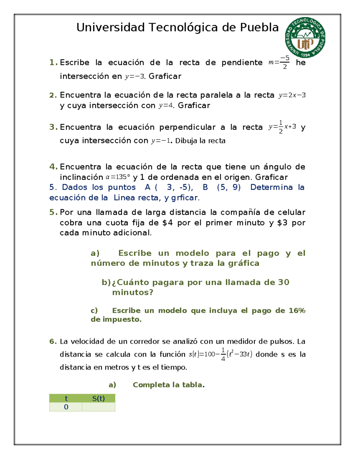 Ejercicios linea recta - Universidad Tecnológica de Puebla 1. Escribe ...