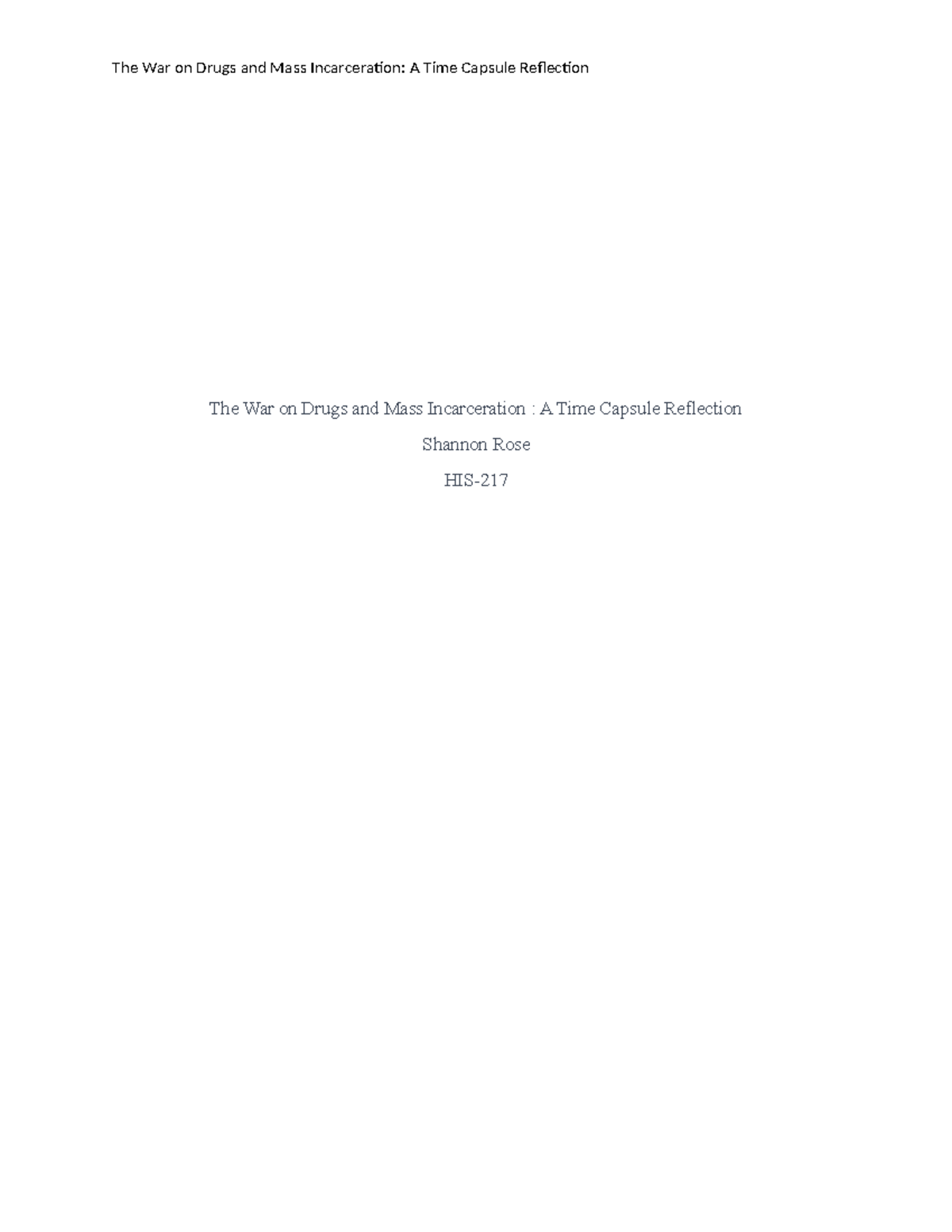 HIS-217 Asgn. 2 - The War on Drugs and Mass Incarceration : A Time ...