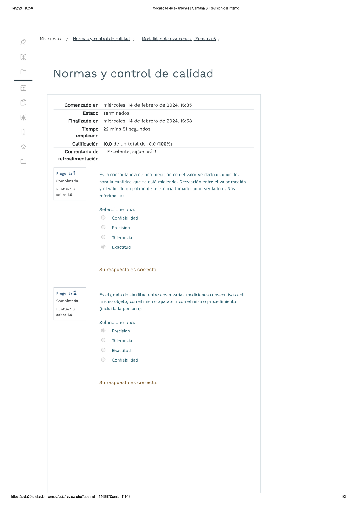 Exámenes Semana 6 Revisión del intento normas y control de calidad - 14/2/24, 16:58 Modalidad de ...