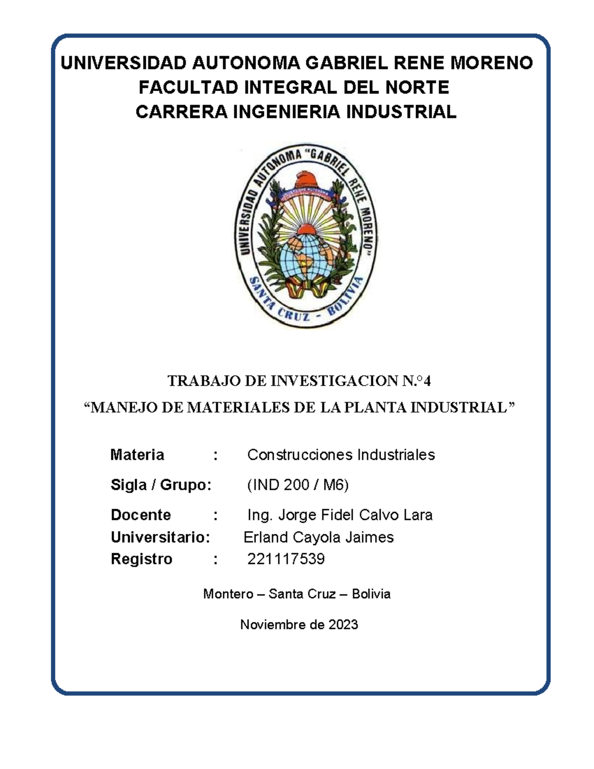 Universidad Autonoma Gabriel RENE Moreno Facultad Integral DEL Norte ...