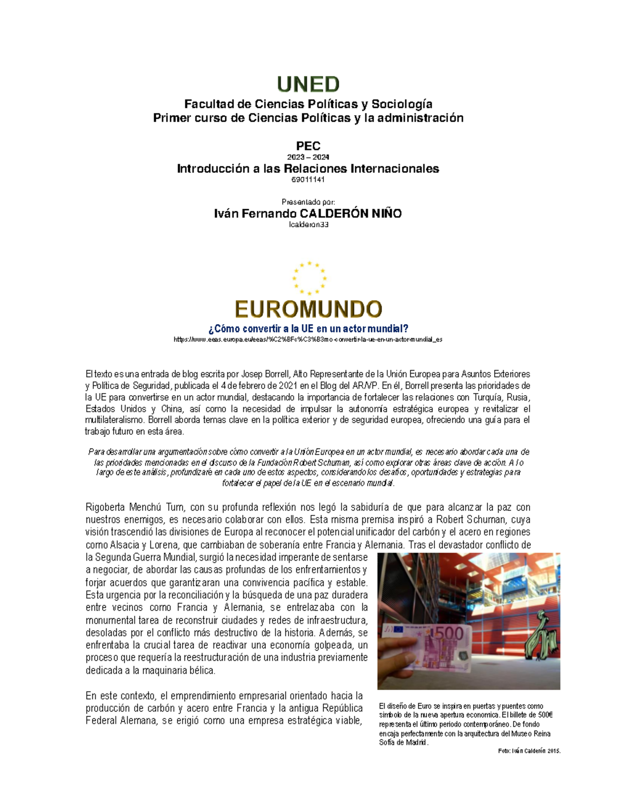 EUROMUNDO ¿Cómo convertir a la UE en un actor mundial? Análisis crítico ...