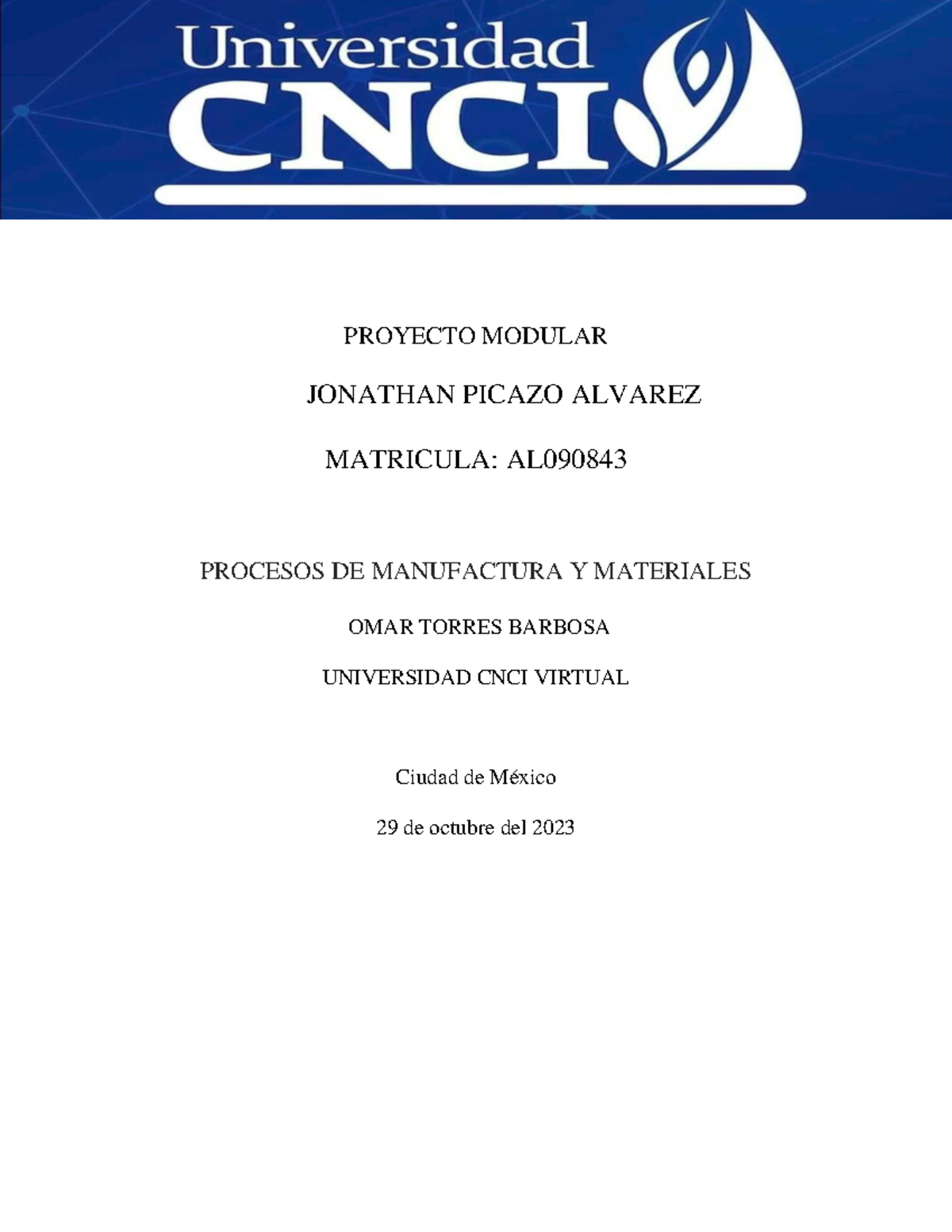 Proyecto Modular - PROYECTO MODULAR JONATHAN PICAZO ALVAREZ MATRICULA: AL PROCESOS DE ...