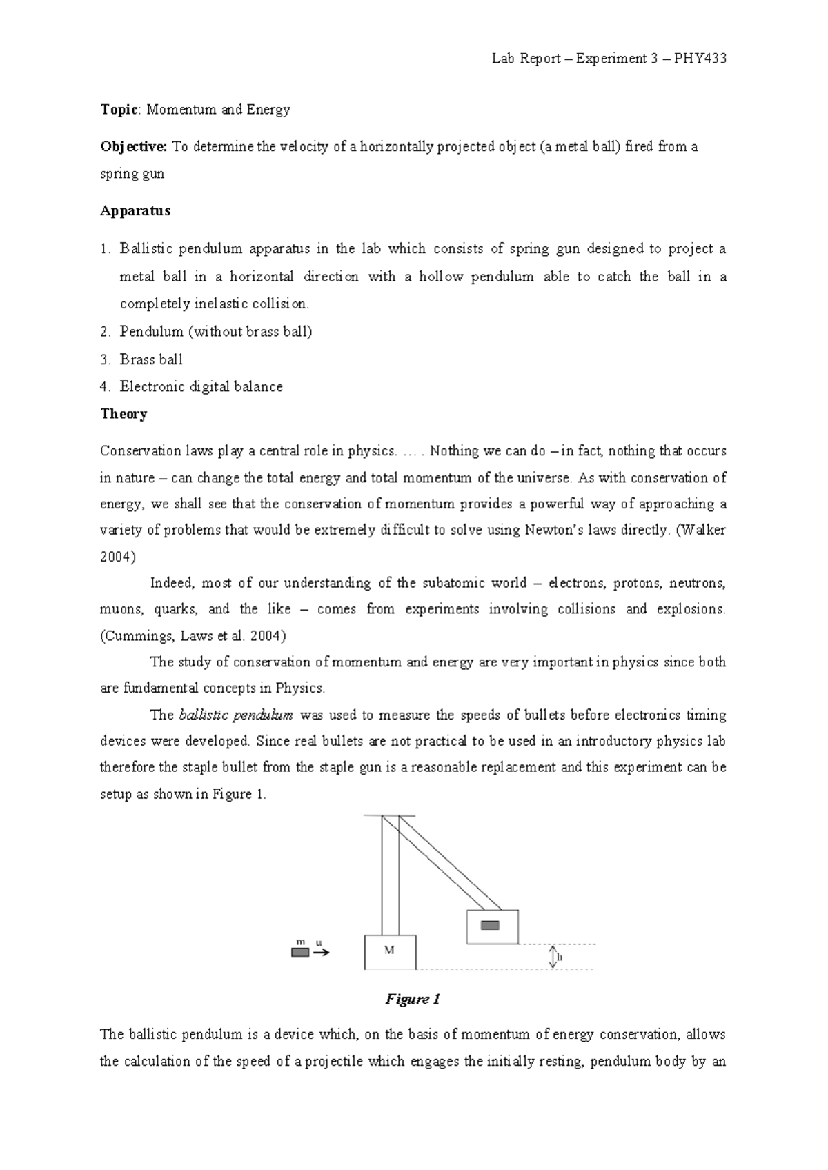 PHY433 LAB Report EXP3 - Topic: Momentum and Energy Objective: To determine the velocity of a ...