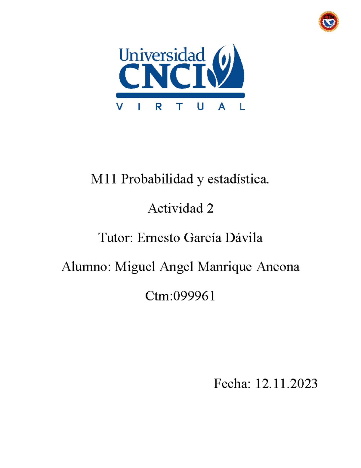 02.- Actividad 2 - asasd - M11 Probabilidad y estadística. Actividad 2 ...