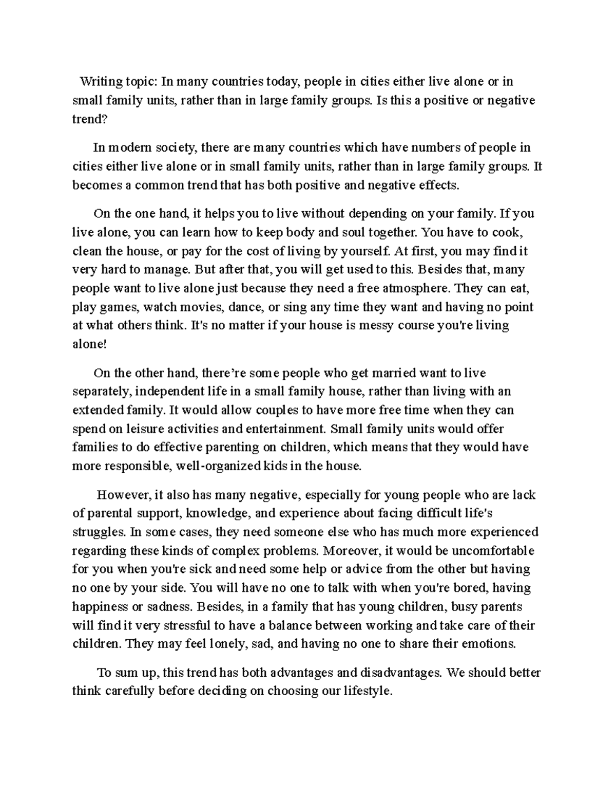 Writing about Independent living - Writing topic: In many countries ...