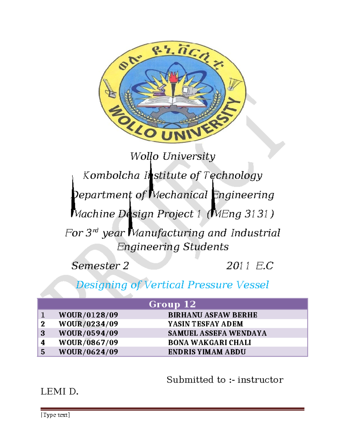 512131264 Group 12 Design of vertical pressure vessel - Wollo University Kombolcha Institute of ...