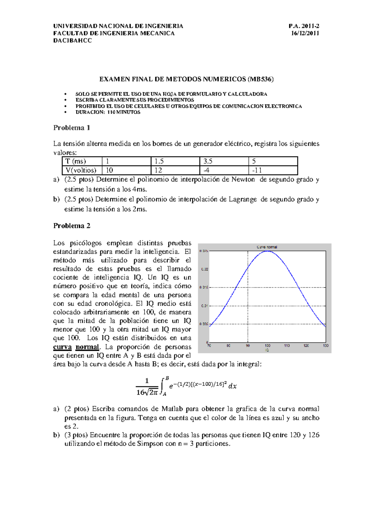 EF MB536 2011 2 - EXAMEN FINAL - FACULTAD DE INGENIERIA MECANICA 16/12/ DACIBAHCC EXAMEN FINAL ...