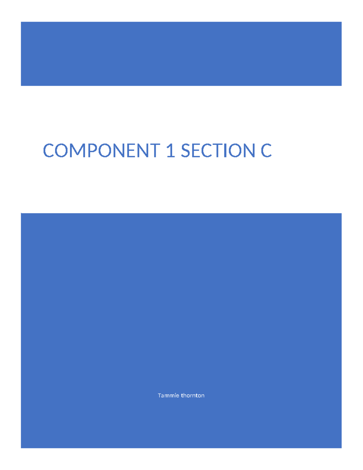 Unit 1 section c - Course work distinction - Tammie thornton COMPONENT ...
