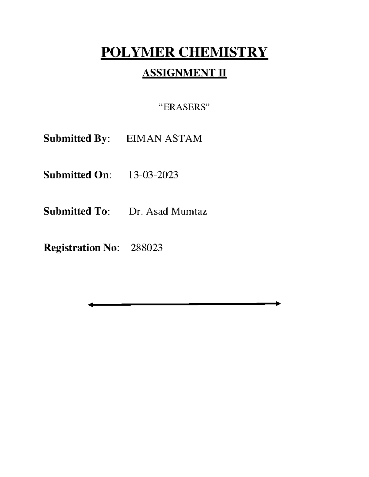 Polymer chemistry assignment - POLYMER CHEMISTRY ASSIGNMENT II “ERASERS” Submitted By: EIMAN ...