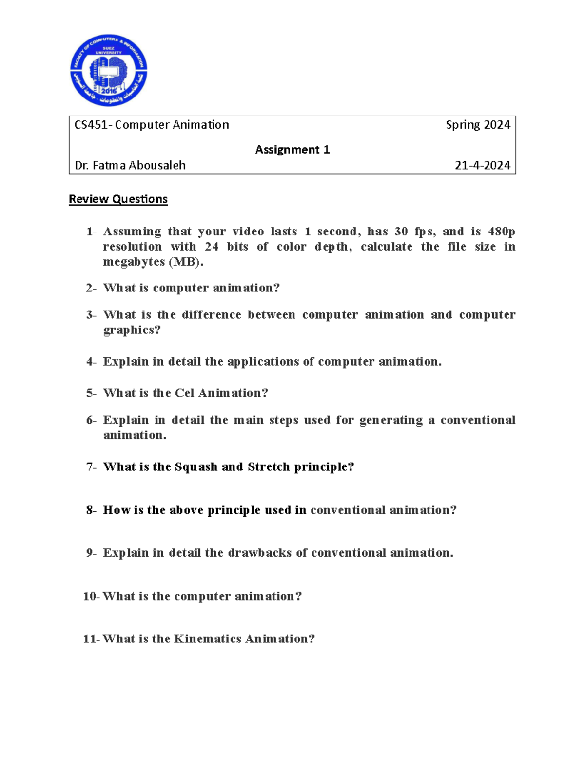 CS451 Assignment 1 - Review Ques*ons 1 - Assuming that your video lasts 1 second, has 30 fps ...