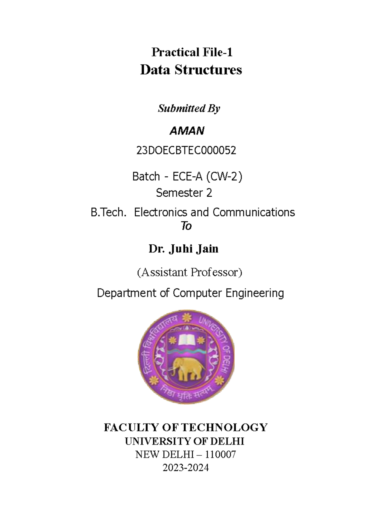 052 AMAN ECE-A group DSLab File 1 - Practical File- Data Structures Submitted By AMAN 23DOECBTEC ...