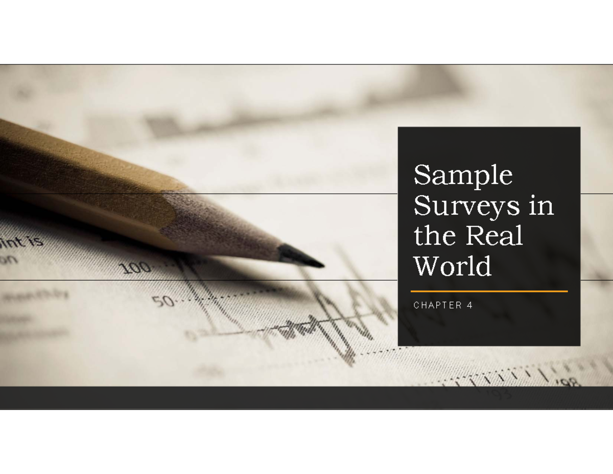 Chapter 4 Guided Notes - Sample Surveys in the Real World C H A P T E R ...