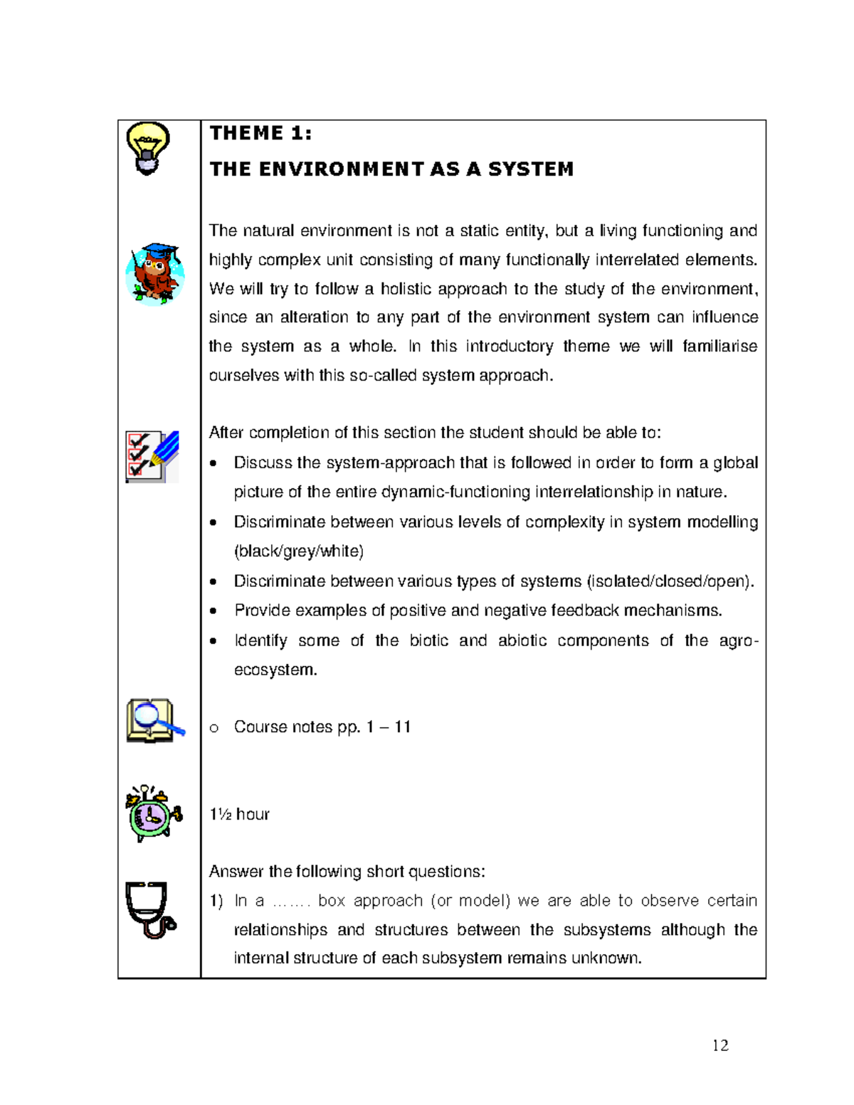 2 - Theme 1 - notes to study - 12 THEME 1: THE ENVIRONMENT AS A SYSTEM ...
