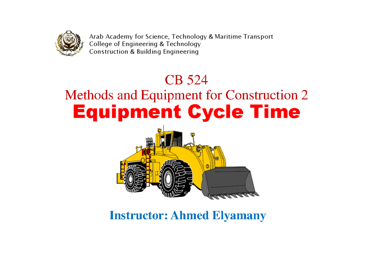 4- equipment cycle time - CB 524 Methods and Equipment for Construction ...