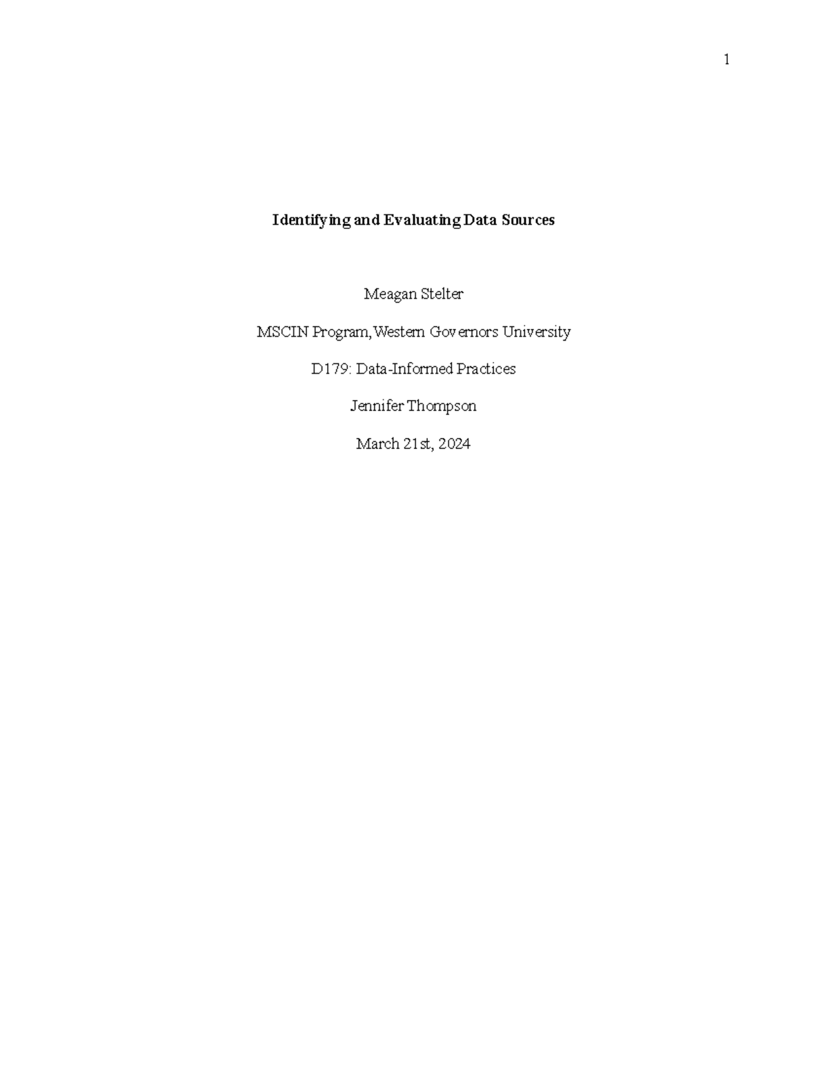 D179 - Task 1 - Identifying and Evaluating Data Sources Meagan Stelter MSCIN Program,Western ...