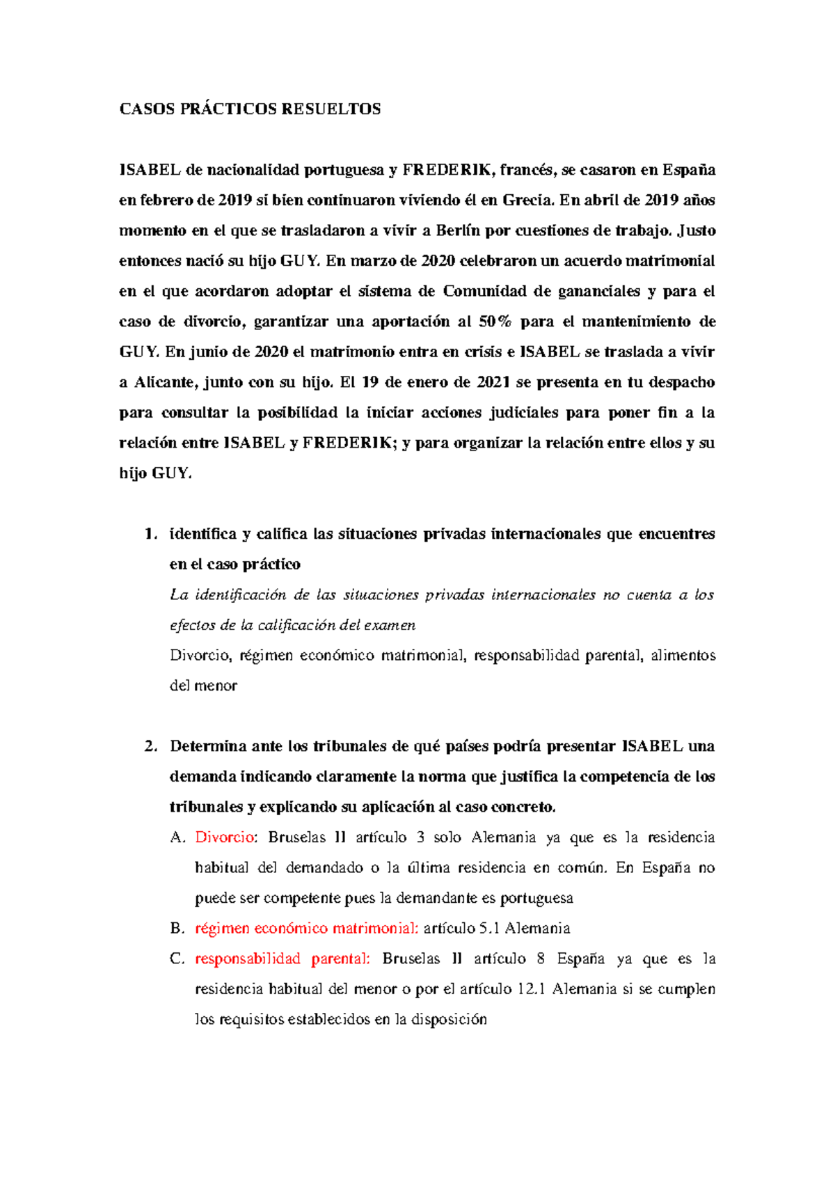Casos PRÁ Cticos Resueltos - CASOS PRÁCTICOS RESUELTOS ISABEL de nacionalidad portuguesa y - Studocu
